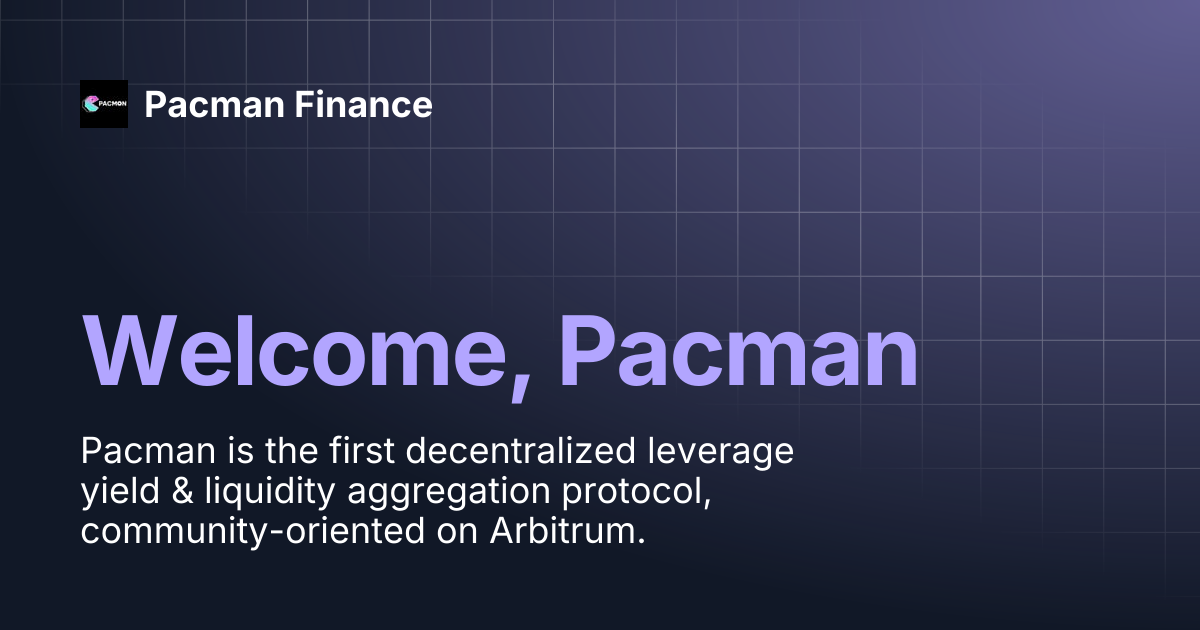 Welcome, Pacman | Pacman Finance